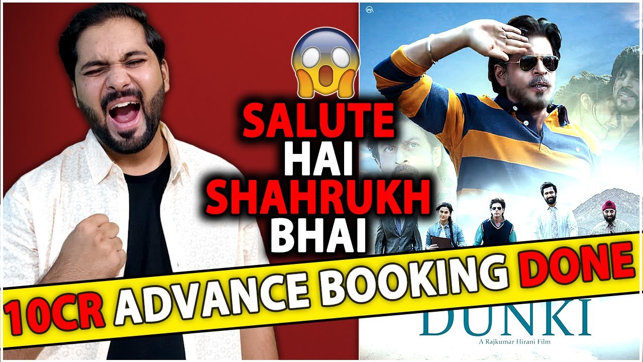 Dunki Updated Advance Booking Report | Dunki Day 1 Box Office ...