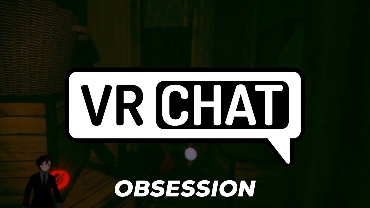Obsession | VRChat - YouTube