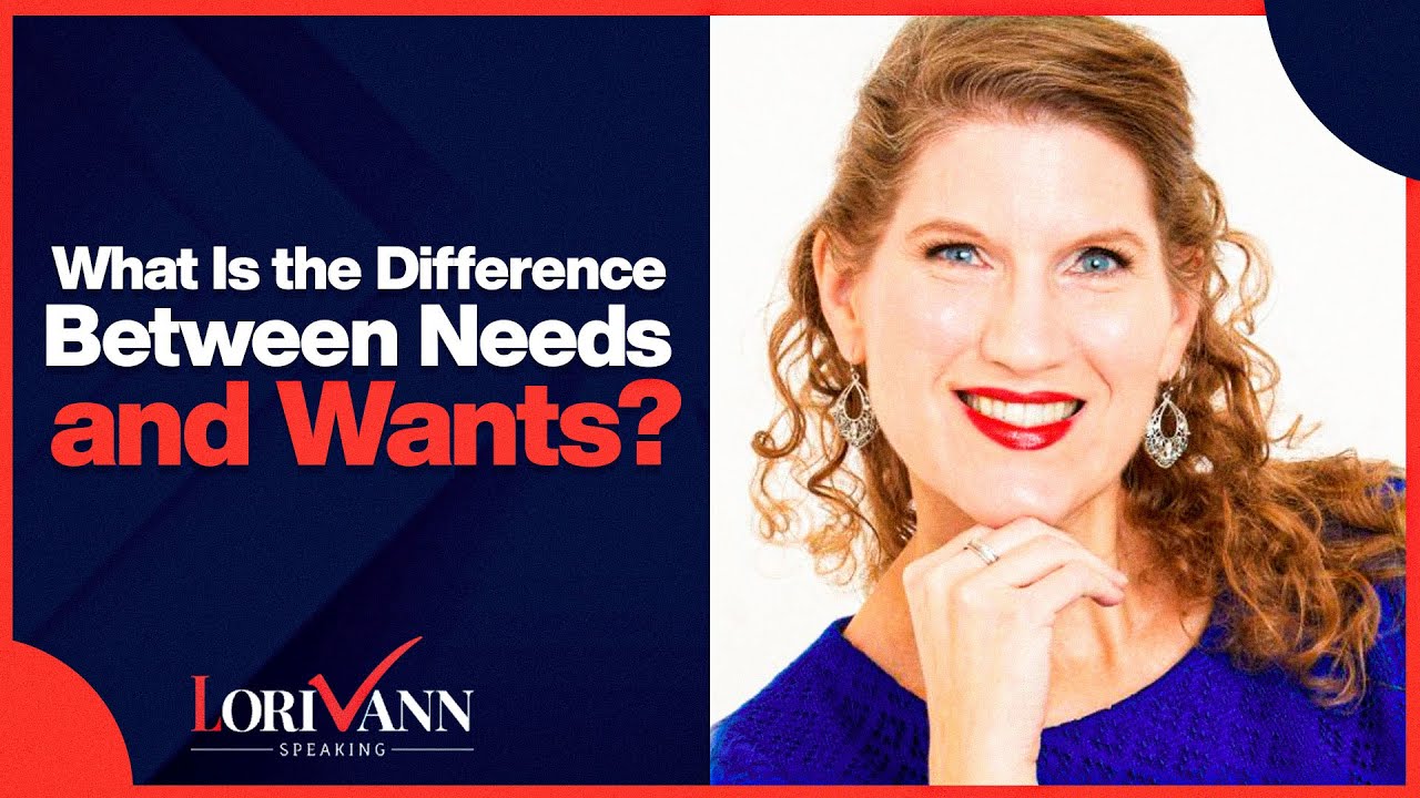 What Is the Difference Between Needs and Wants? The Importance Of ...