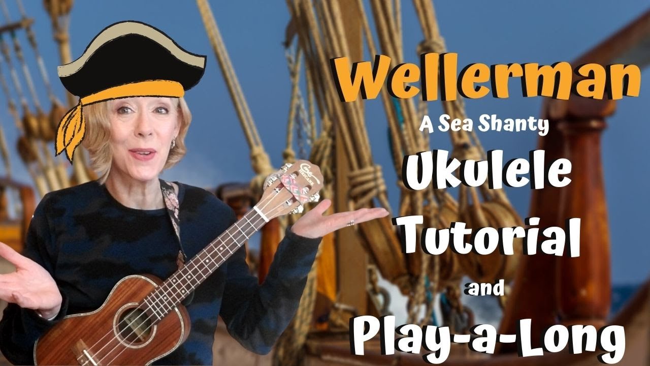 Wellerman Sea Shanty Ukulele Tutorial and Play Along - YouTube