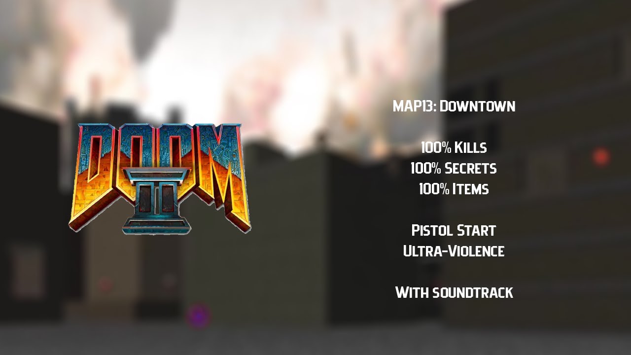 Doom II: Hell on Earth | MAP13: Downtown | Ultra-Violence - YouTube