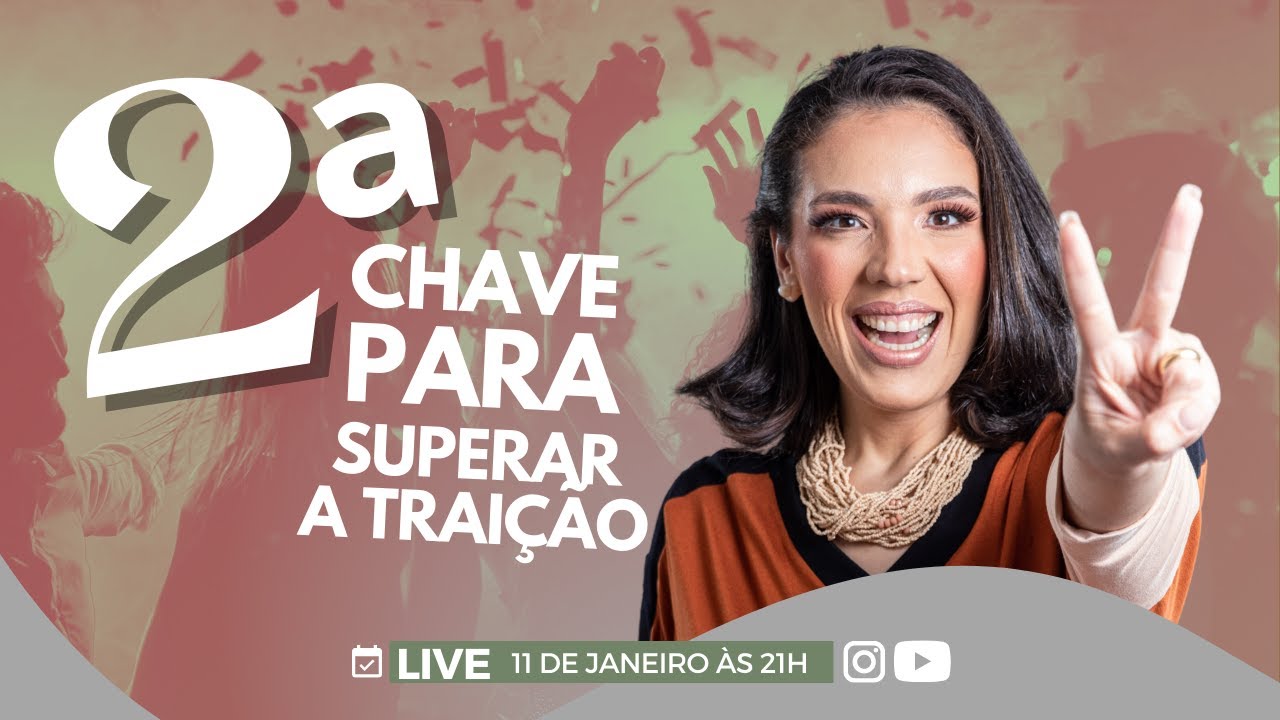 Chave 2 - Semana das 5 Chaves para Superar a Traição - com Natalie ...