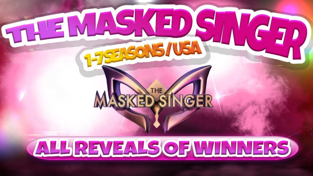 ALL REVEALS of winners on The Masked Singer USA/ Season 1-7 - YouTube