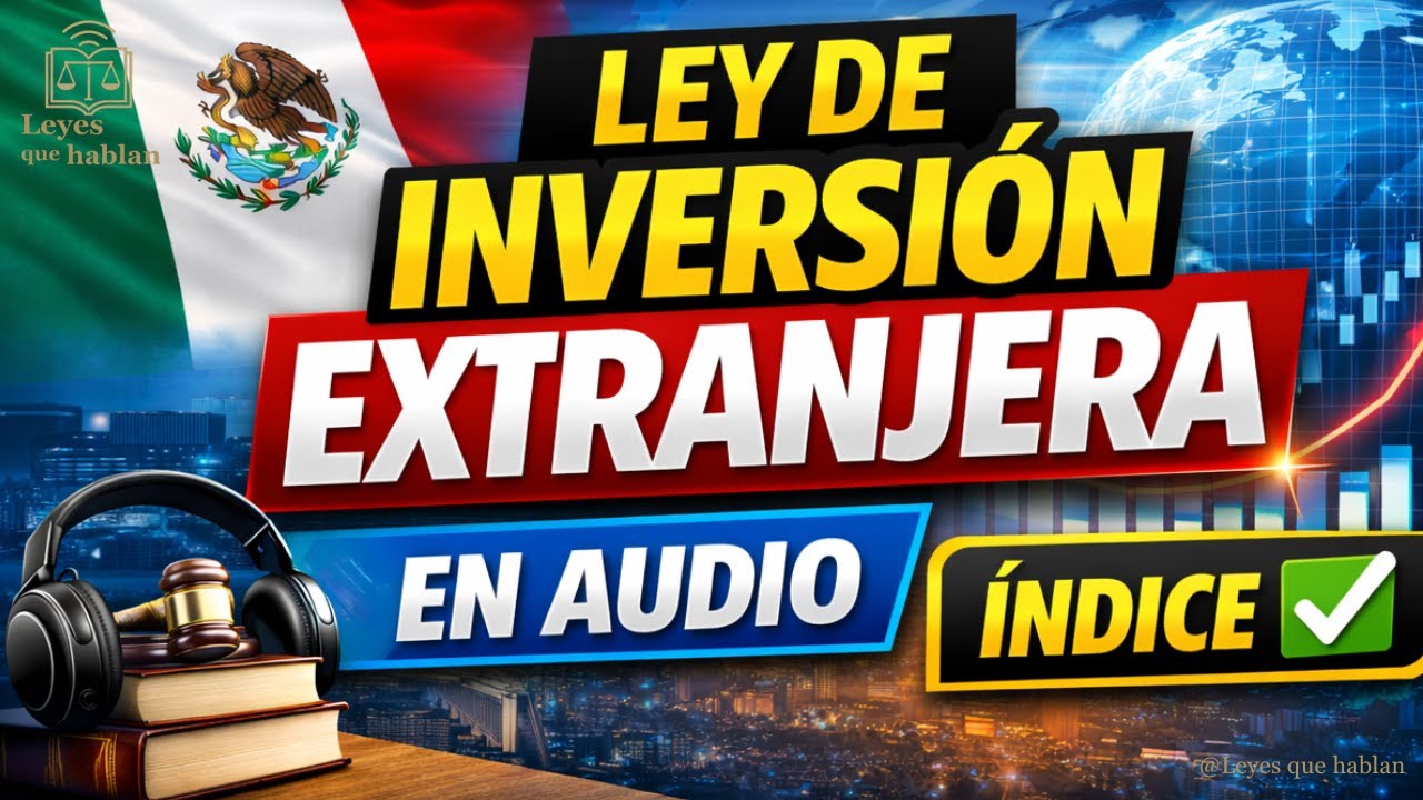 Ley de Inversión Extranjera (México) | Audio completo #39 - YouTube