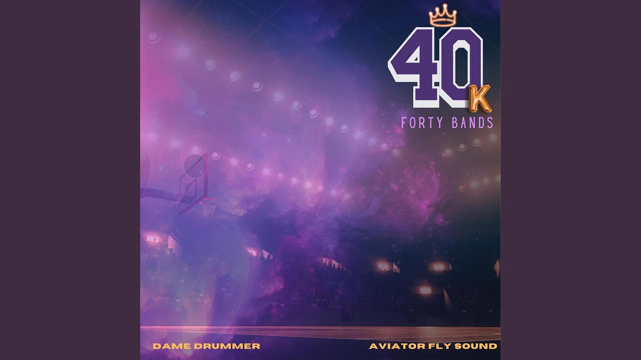 40 BANDS (feat. Dame Drummer) - YouTube