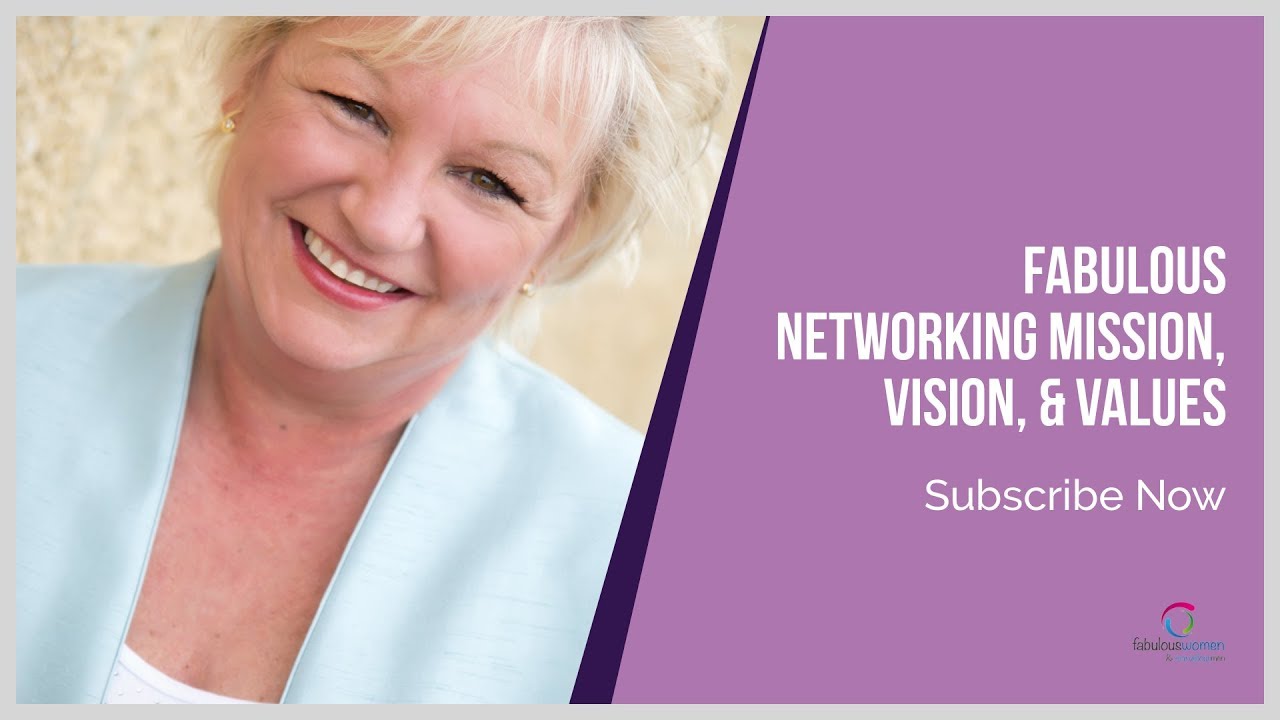 Fabulous Networking Mission, Vision and Values - YouTube