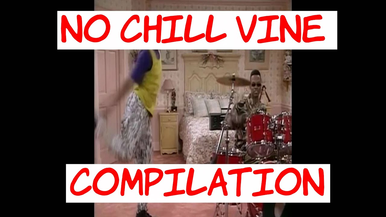 NO CHILL VINE COMPILATION! - No Chill Vines! - YouTube