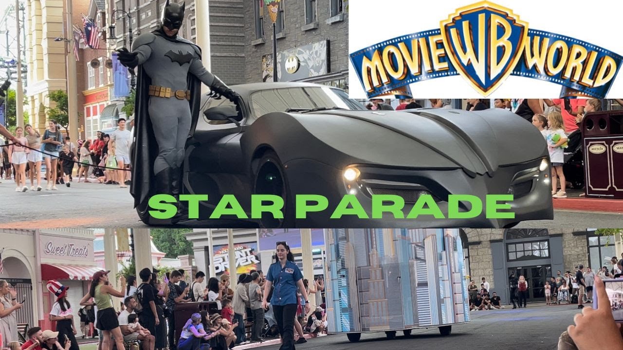 LIVE STAR PARADE SHOW||WARNER BROS. MOVIE WORLD||THEME PARK||GOLD COAST ...