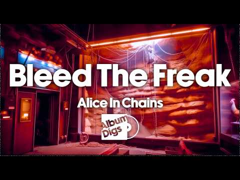 Alice In Chains - Bleed The Freak (Visualizer)