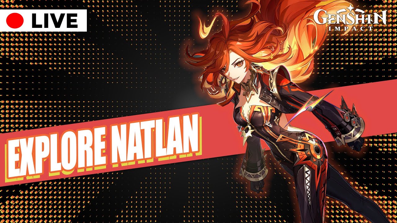 EXPLORE NATLAN!! | Genshin Impact - YouTube