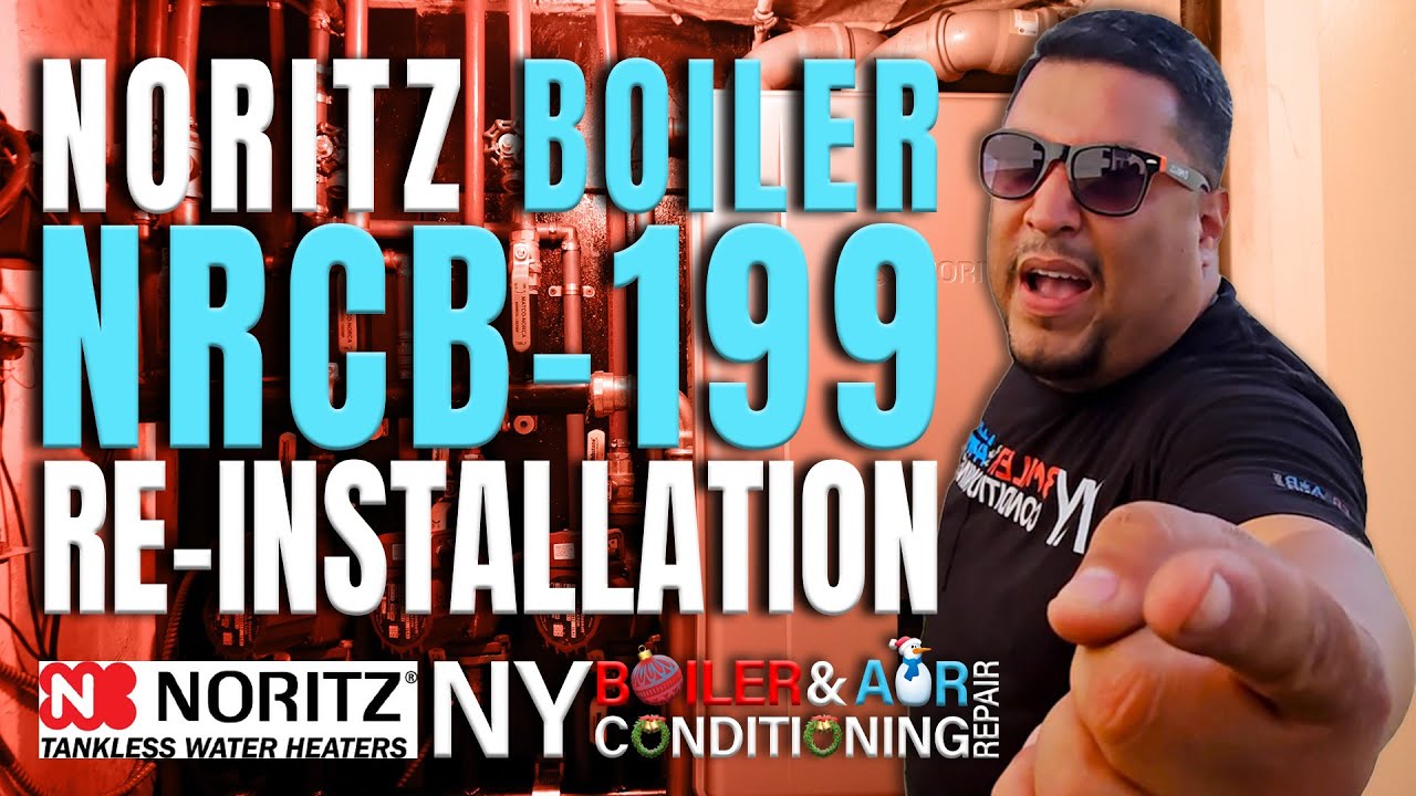 Noritz Boiler Model NRCB-199 RE- Installation (Louie The Boiler Man) - YouTube
