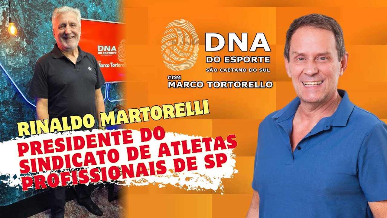 DNA DO ESPORTE EP 32 - RINALDO JOSÉ MARTORELLI - YouTube