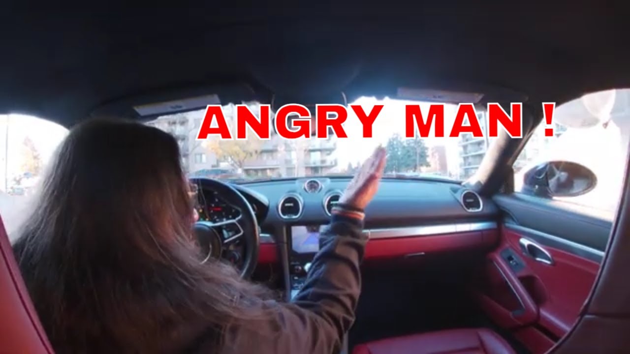ANGRY MAN-- PORSCHE 718 MID LIFE CRISISS DRIVE AROUND ! - YouTube