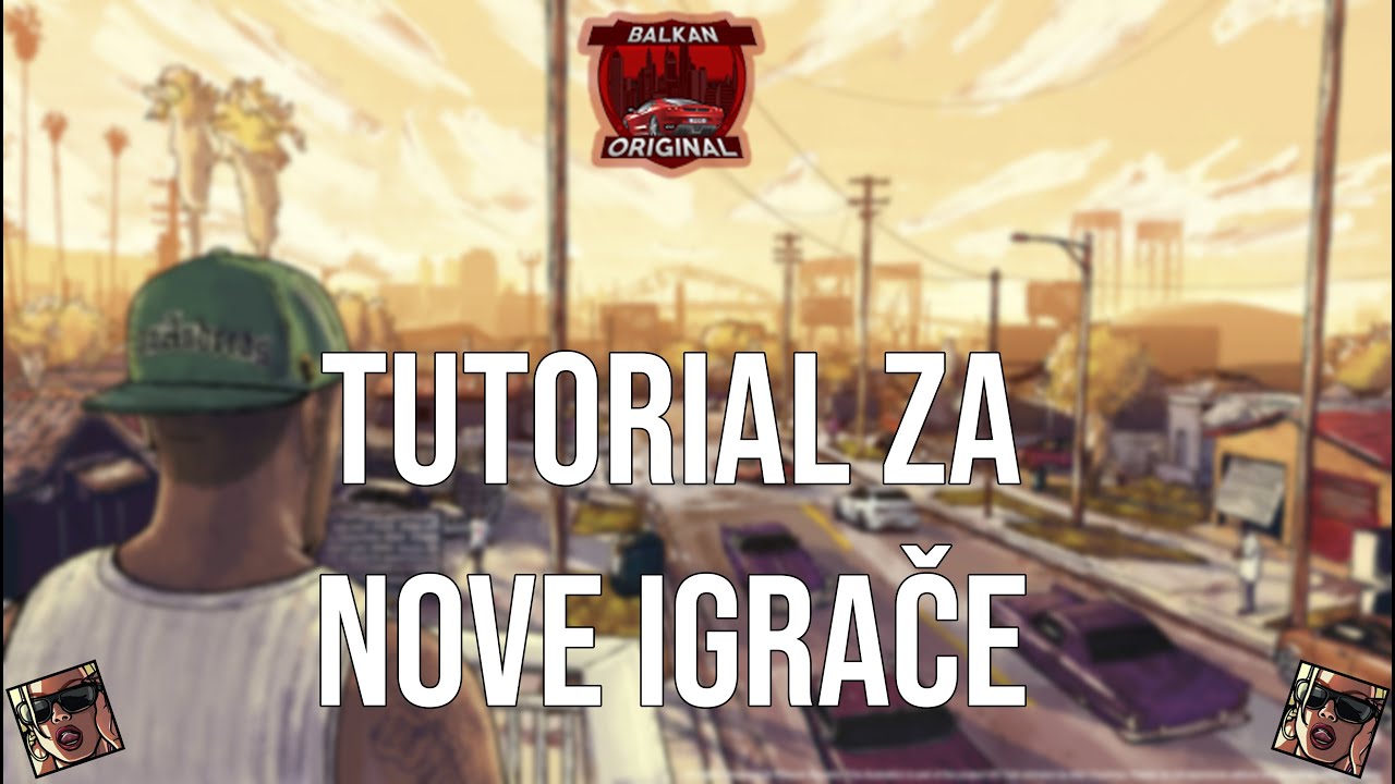 [Balkan Original] - SAMP Tutorial za nove igrače - YouTube