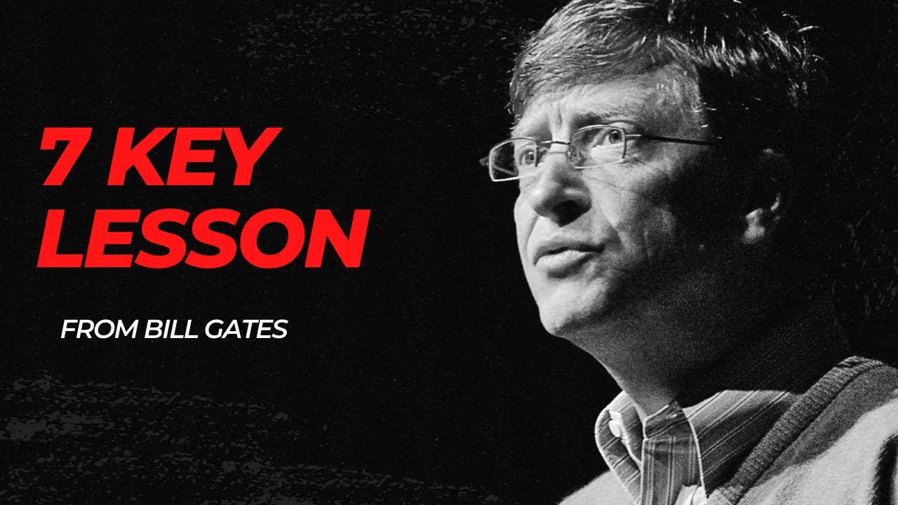 7 LESSON FROM BILL GATES - YouTube
