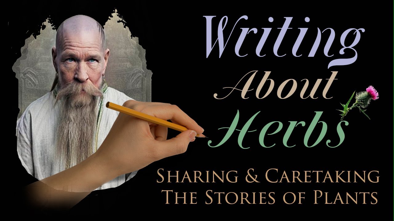 Writing About Herbs: Caretaking & Sharing The Stories of the Plants ...