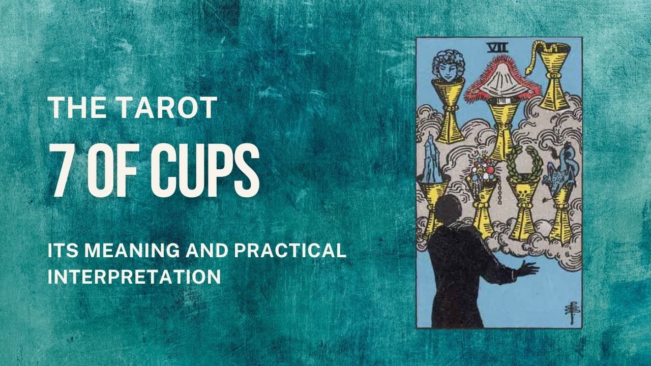 7 of Cups | Tarot Meaning - YouTube