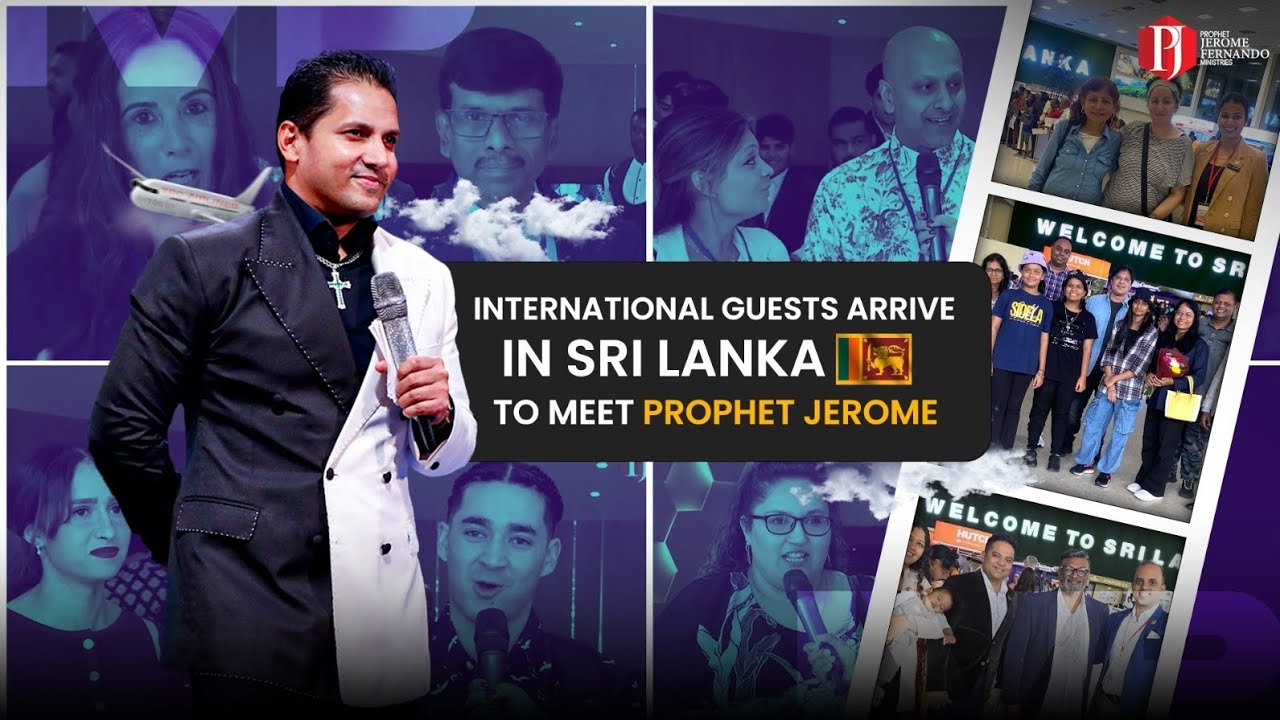 International Guests arrive in Sri Lanka 🇱🇰 to meet Prophet Jerome ...