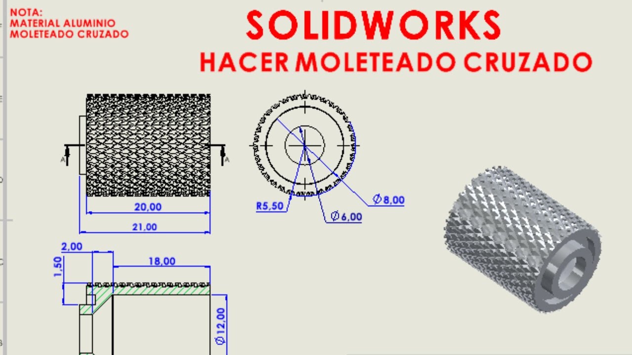 Cómo hacer un Moleteado en SolidWorks | Tutorial de Pieza Cilíndrica en ...