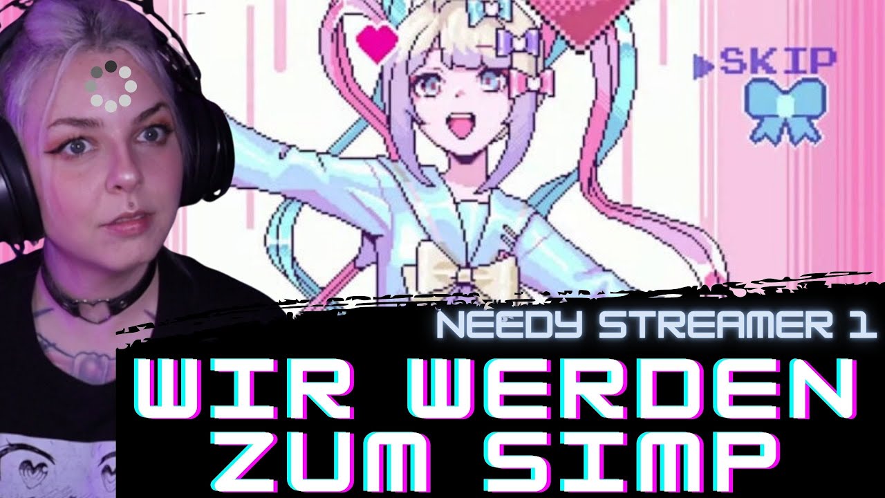 Dieses Game ist einfach.. UwU | Needy Streamer Overload - YouTube