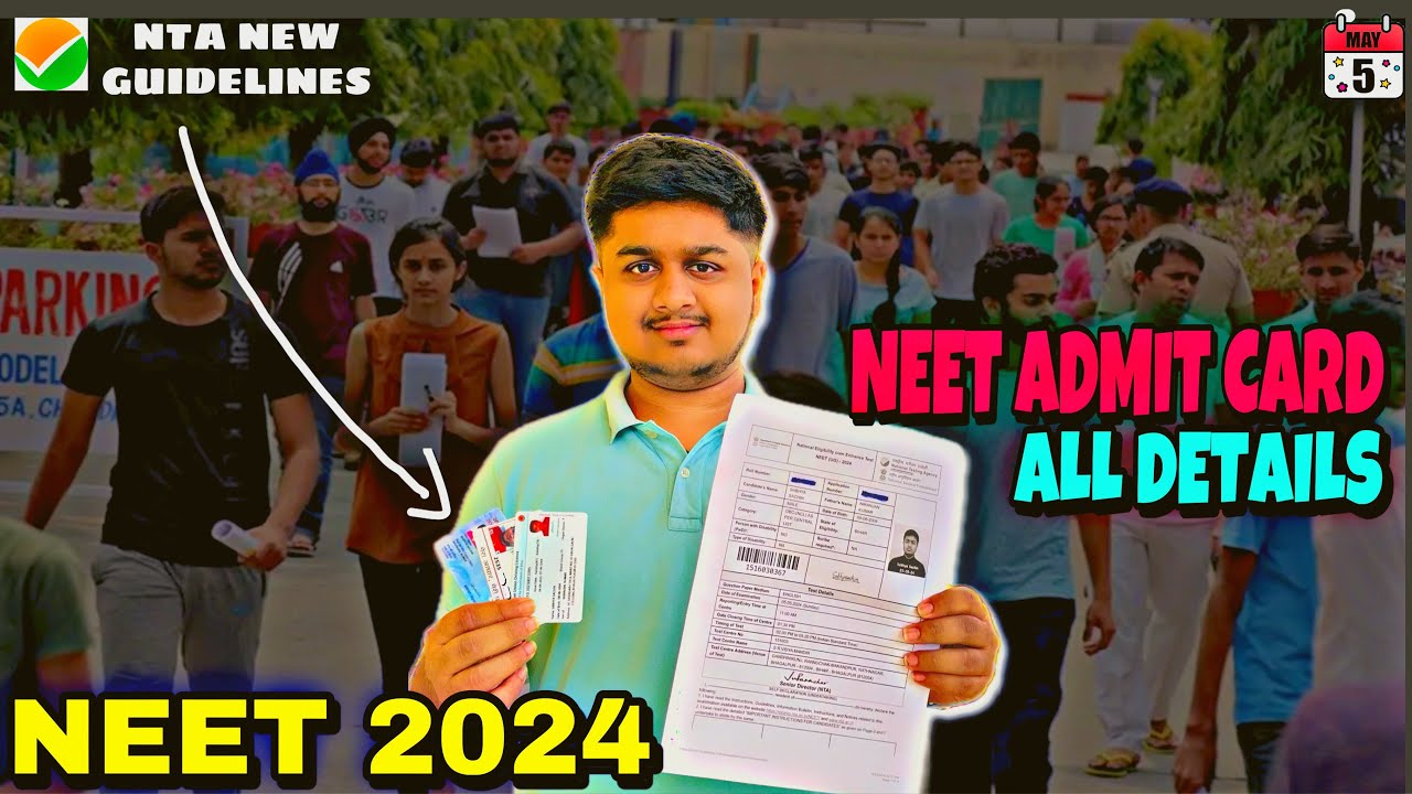 NEET 2024 Admit Card Complete details | photo in admit card & latest ...