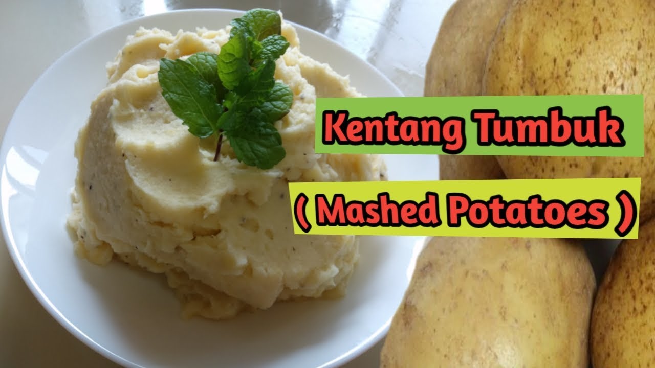Kentang Tumbuk ( Mashed Potatoes ) - YouTube