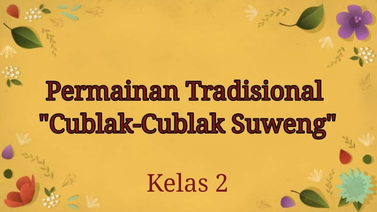 Kelas 2 - Permainan Tradisional "Cublak-Cublak Suweng" - YouTube