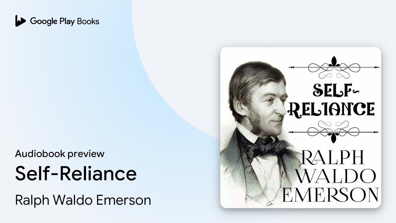 Self-Reliance by Ralph Waldo Emerson · Audiobook preview - YouTube