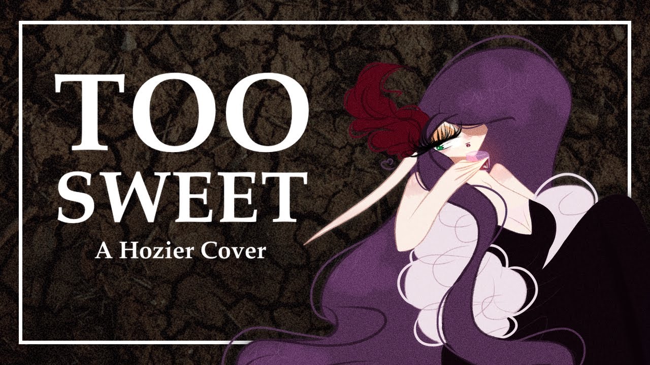 Too Sweet 🥃🖤 {Cover} - YouTube