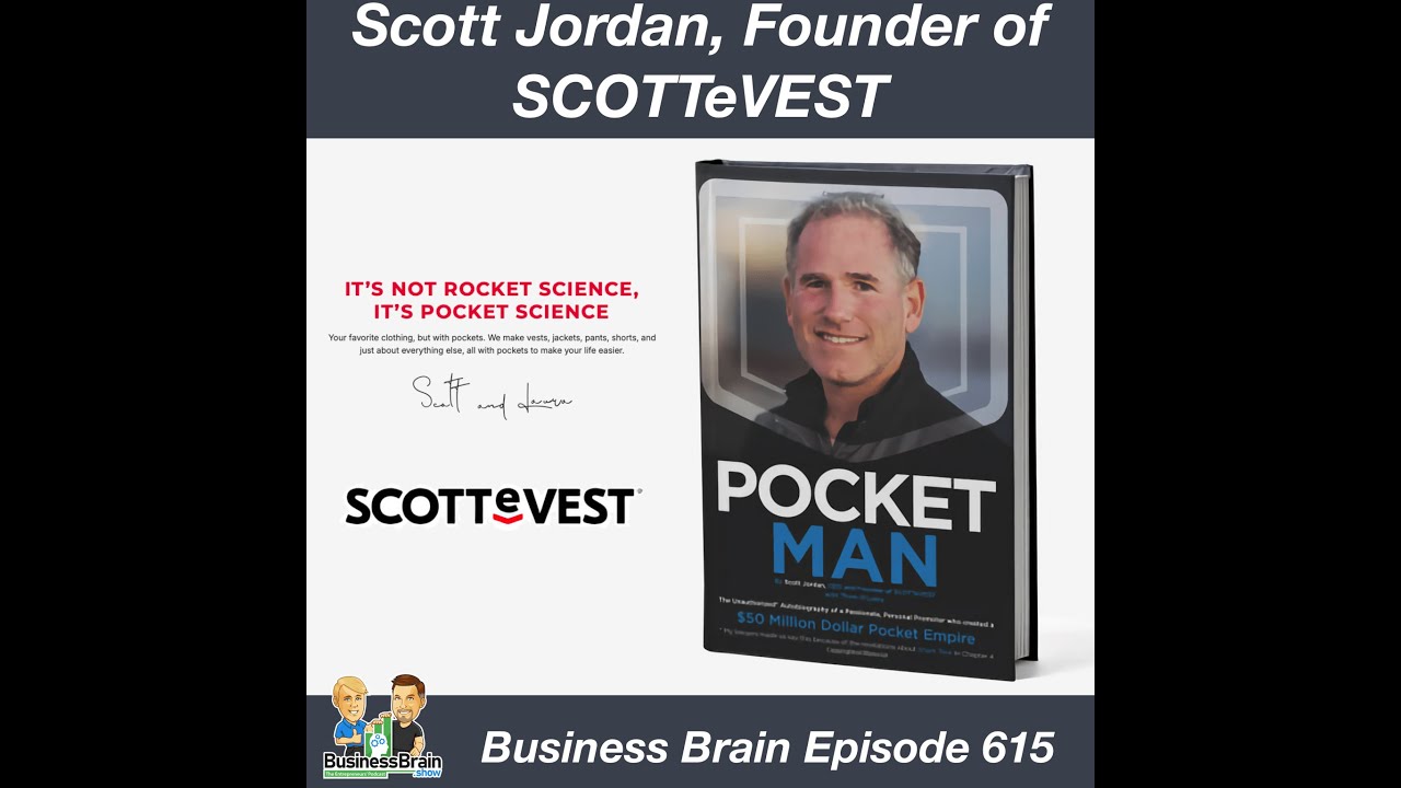 Scott Jordan, Founder of SCOTTeVEST- Business Brain 615 - YouTube
