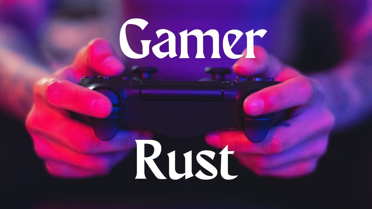 Gamer Rust - Being Rusty in Video Games - YouTube