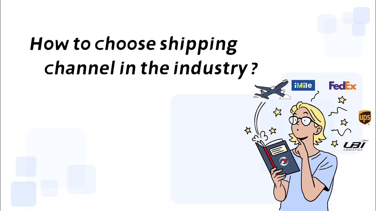 How to Choose Shipping Channel in the Industry ? - YouTube