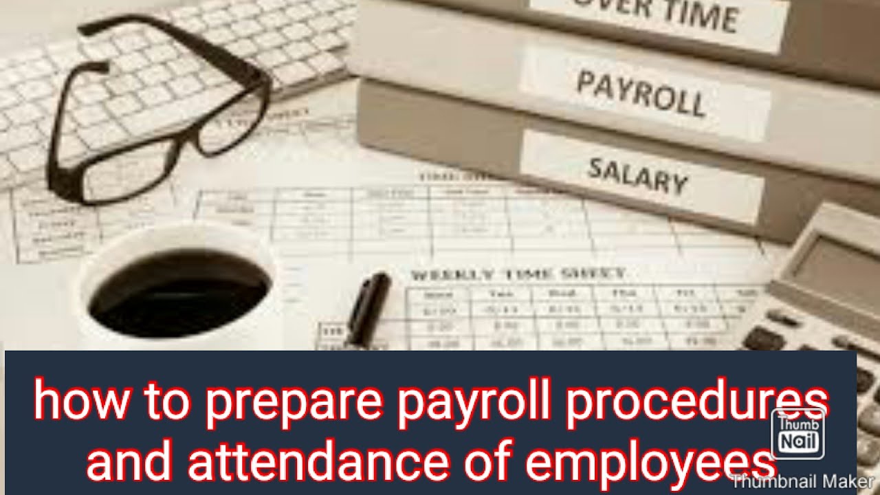 how to prepare payroll and attendance procedures of employees - YouTube