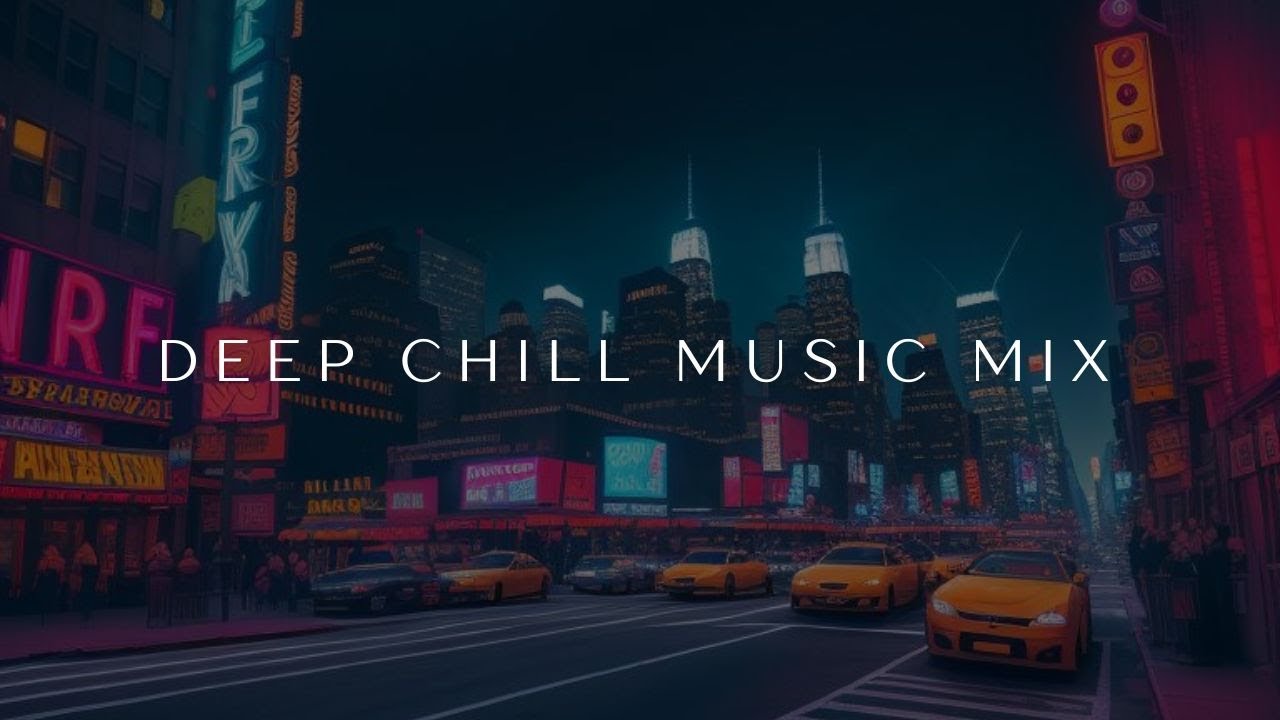 Deep Chill-out Music Mix Weekend Vibes | Watch Me - YouTube