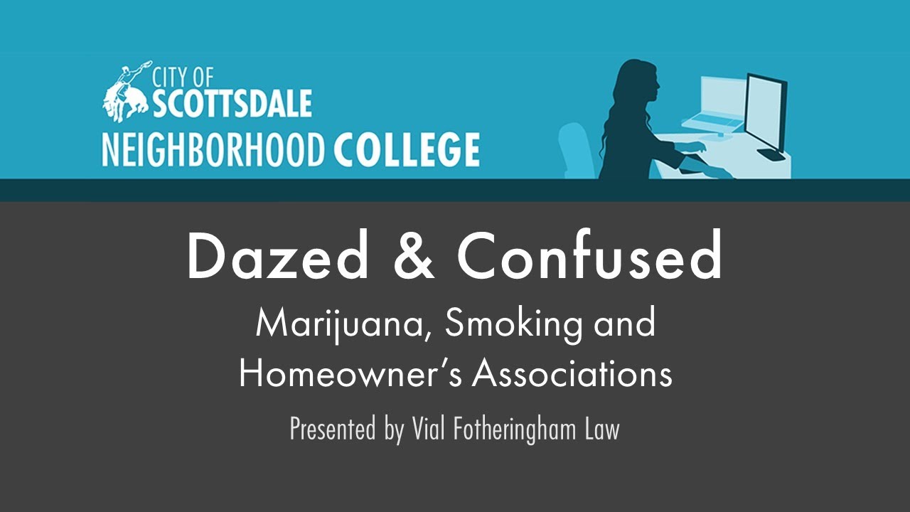 Dazed and Confused: Marijuana, Smoking and Homeowner's Associations ...