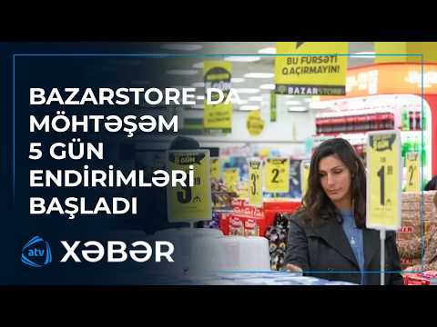 Bazarstore öz müştərilərinə inanılmaz fürsətlər təqdim edir