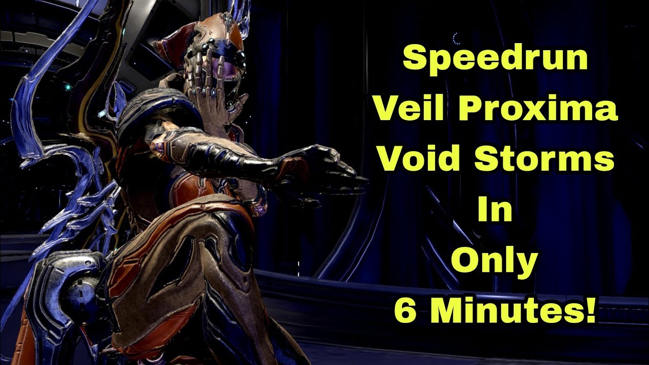 How To Speedrun Veil Proxima Void Storms in Only 6 Minutes! | Warframe ...