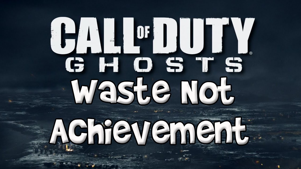 Call Of Duty: Ghosts - "Waste Not" Achievement/Trophy Guide! - YouTube