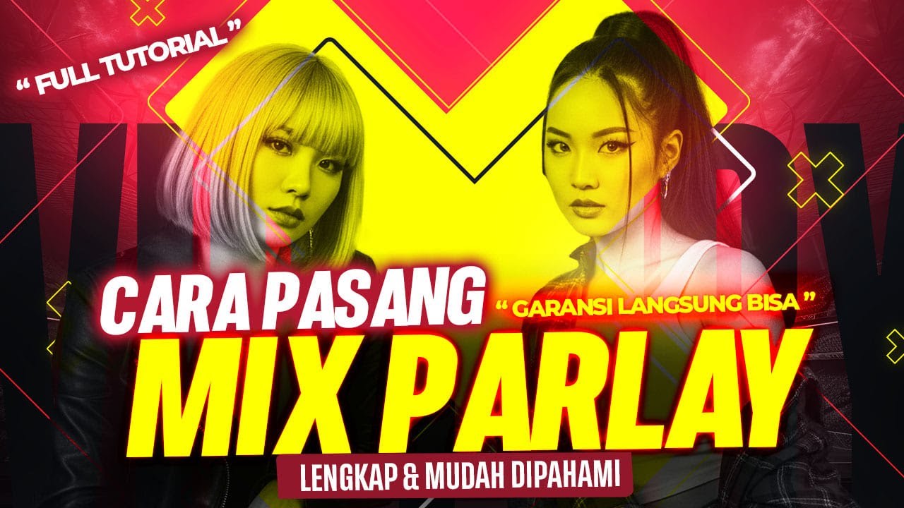 CARA PASANG PARLAY BOLA | TUTORIAL MIX PARLAY BOLA TERMUDAH | COCOK ...
