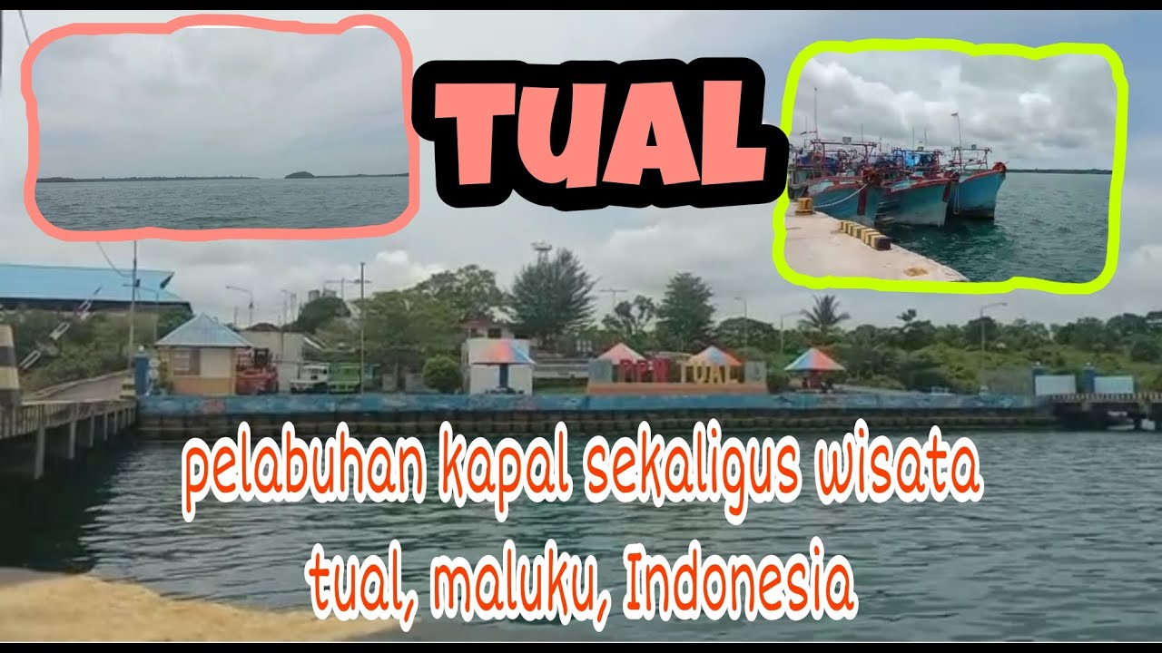 Wisata TUAL maluku, Indonesia - YouTube
