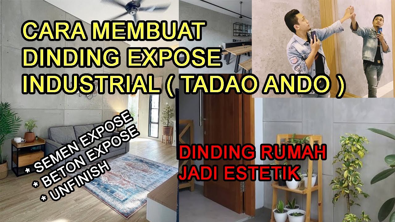 CARA MEMBUAT DINDING EXPOSE INDUSTRIAL UNFINISH II ( Tadao Ando ...