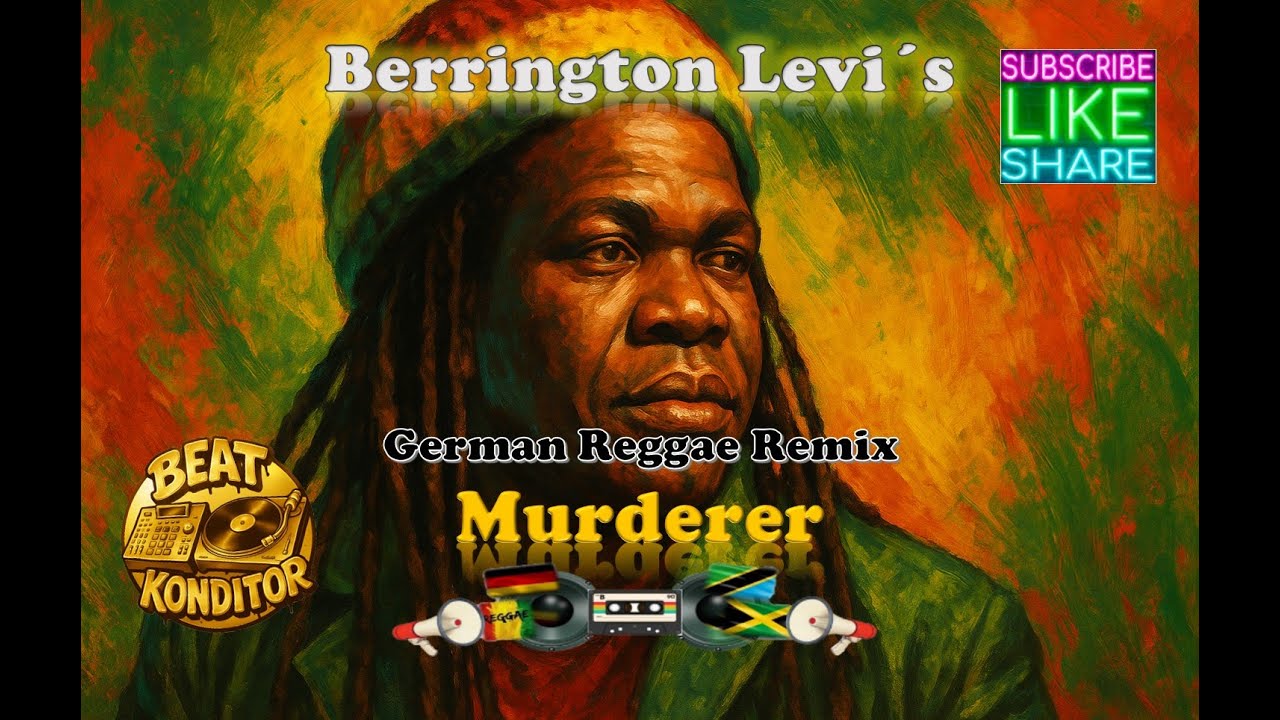 Berrington Levi´s - Murderer (German Reggae Remix) 2025 - YouTube