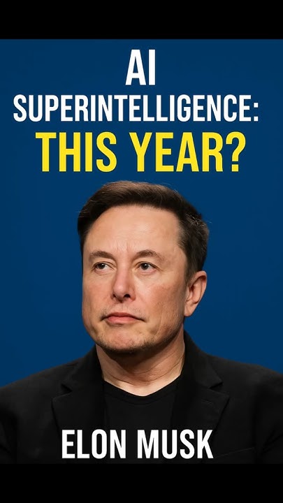 Elon Musk- AI Superintelligence: This Year? - YouTube