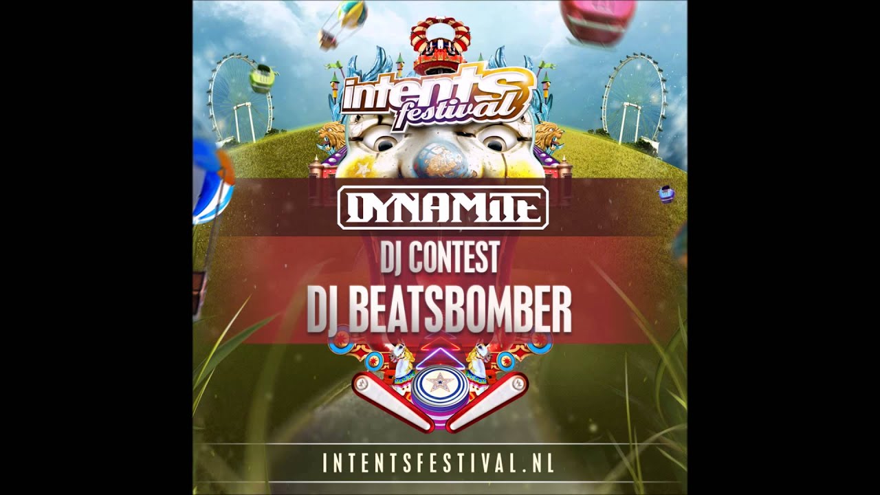 DJ Beatsbomber @ Intents Festival DJ Contest Dynamite presents ...