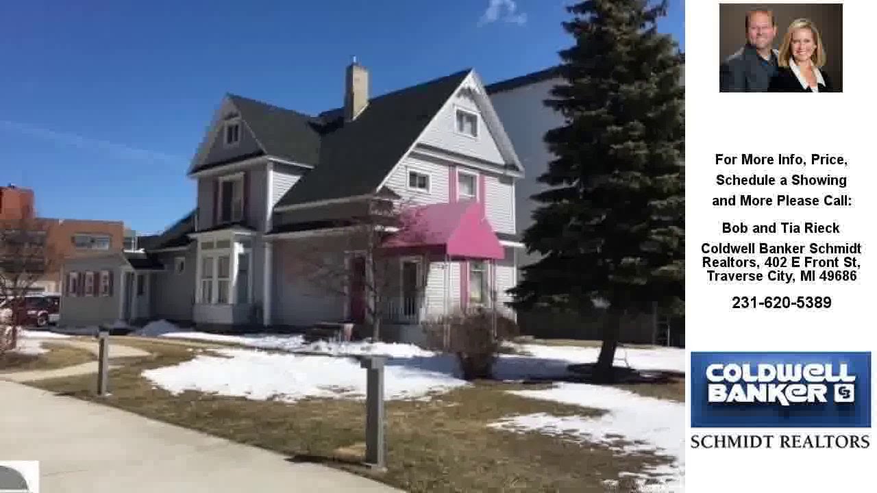131 E Eighth Street, Traverse City, MI Presented by Bob and Tia Rieck ...