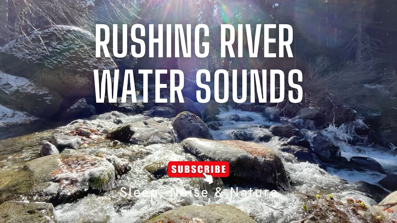 Rushing River Water Sounds for Sleep, Focus & Relaxation 🌊 Natural ...
