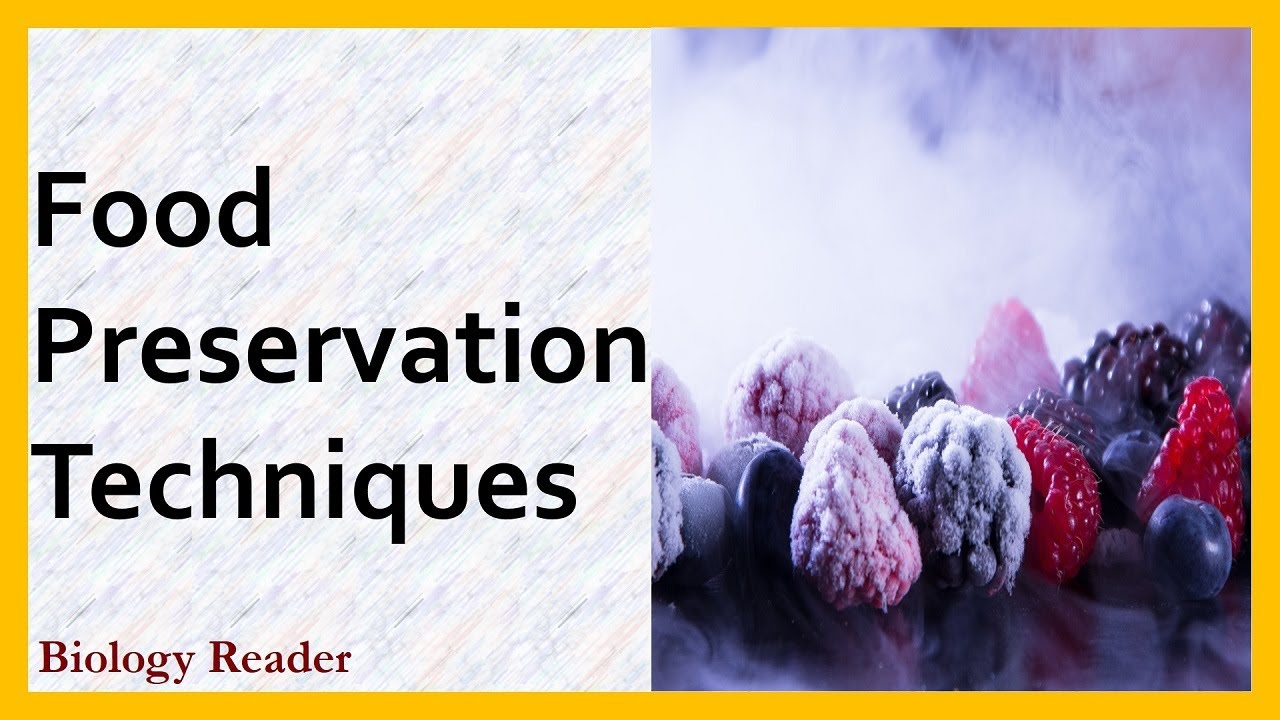 Food Preservation Techniques? Definition, Principle, Physical ...