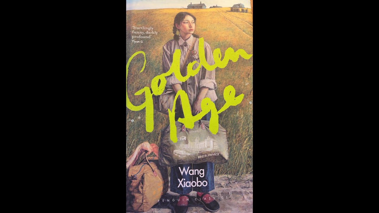 'Golden Age' by Wang Xiaobo - YouTube