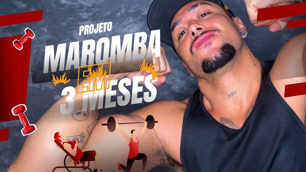 Projeto maromba em 3 meses - YouTube