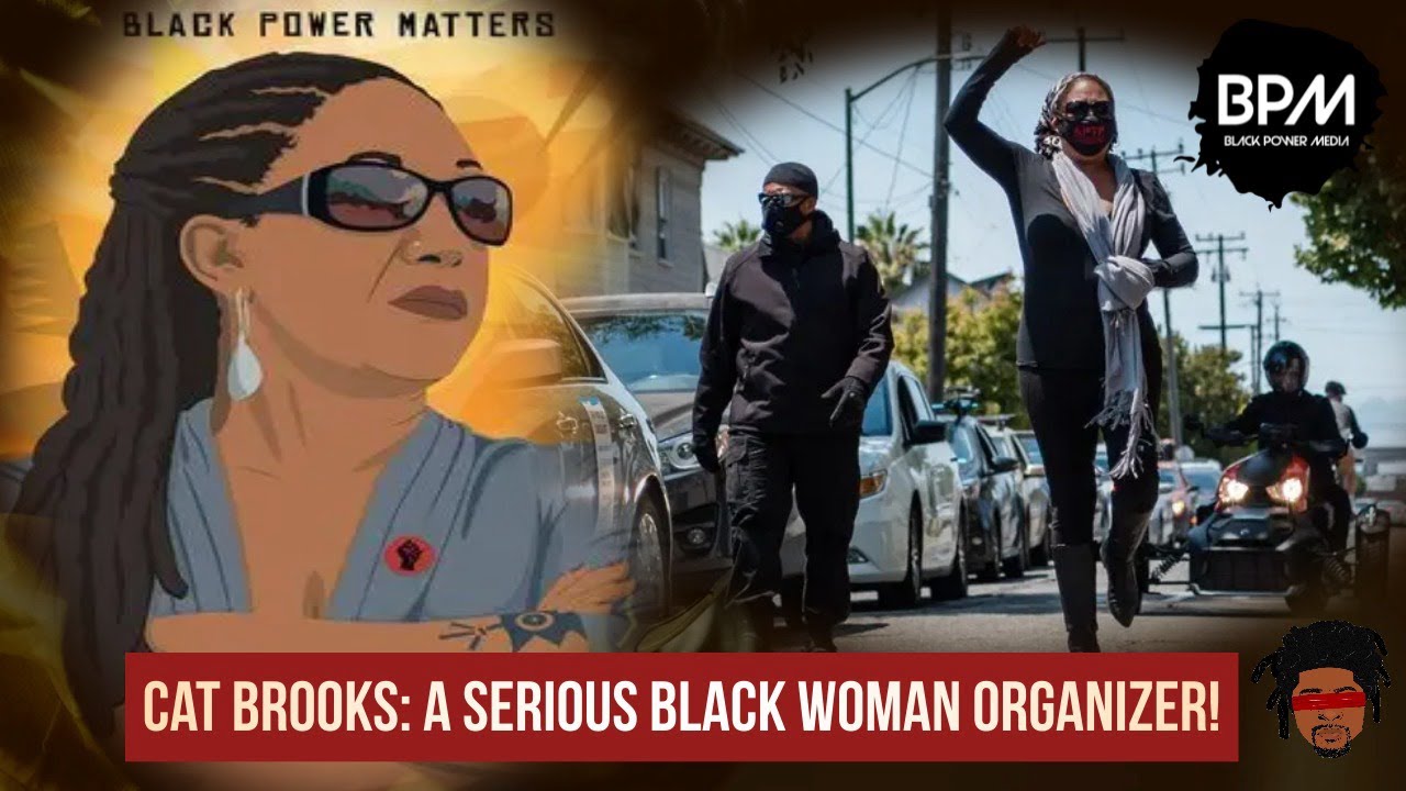 Cat Brooks: A Serious Black Woman Organizer! - YouTube